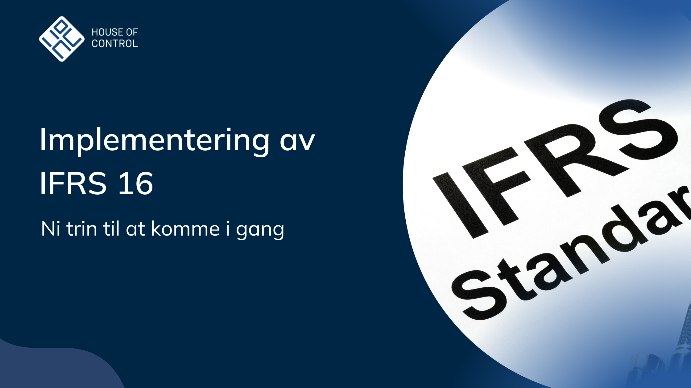 Implementering af IFRS 16: Ni trin til at komme i gang